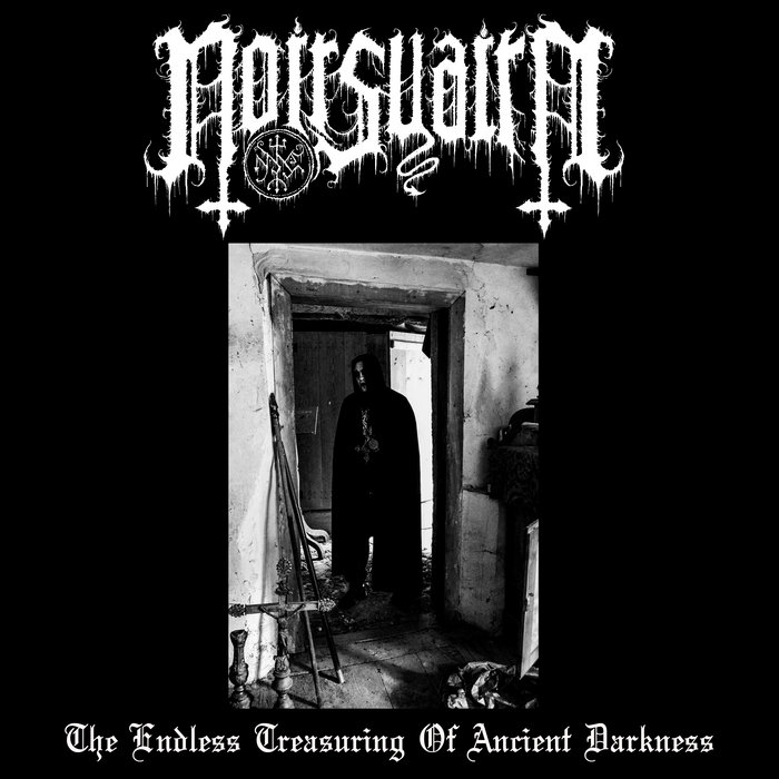 The Endless Treasuring Of Ancient Darkness | Noirsuaire