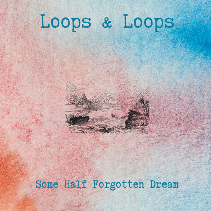 Some Half Forgotten Dream | Loops & Loops | the sems