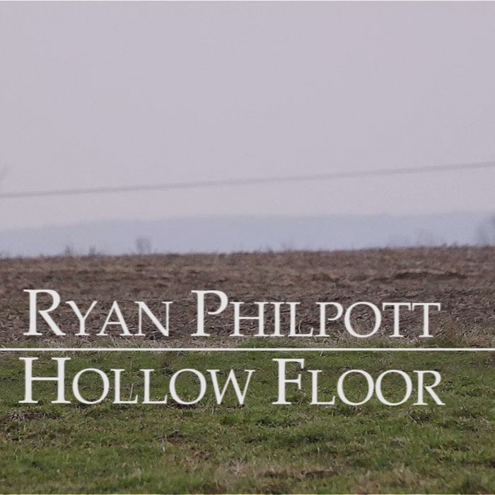Hollow Floor Ep | Ryan Philpott