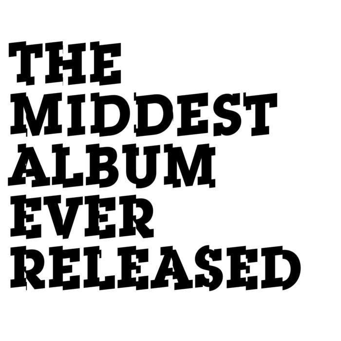 the middest album ever released | zoobs