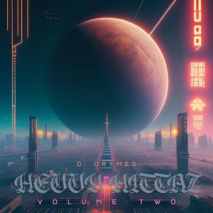 HEVVY HITTAZ, VOL. II | D. Grymes