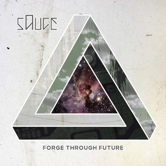 Forge Through Future | sAuce