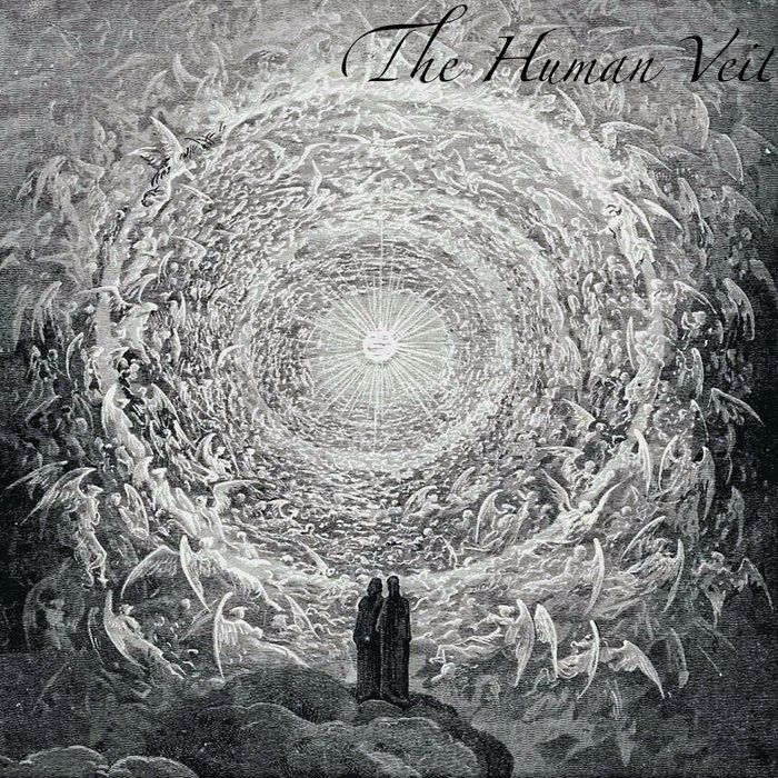 The Human Veil IX & X | The Human Veil | Helena Ford/Des Temps Immémoriaux
