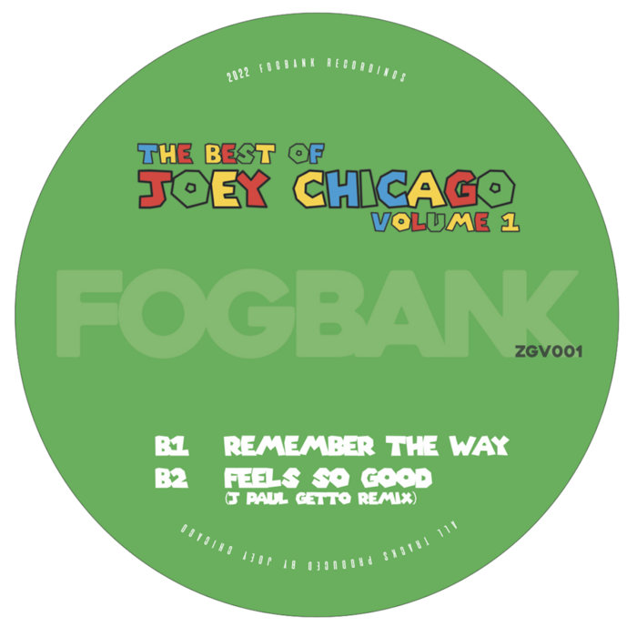 The Best of Joey Chicago: Vol. 1 | Joey Chicago | J Paul Getto