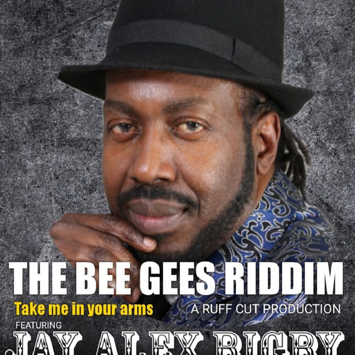 Take me in your arms | Jay Alex Bigby | RUFF CUTT RECORDS