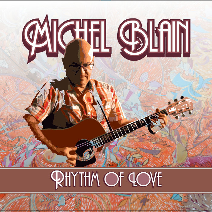 Rhythm of Love | Michel Blain
