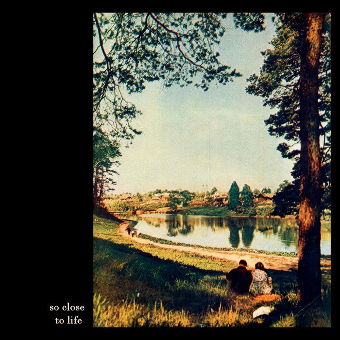 So Close to Life | Scattered Castles