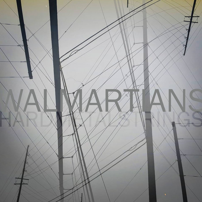 Hard Metal Strings EP | WALMARTIANS