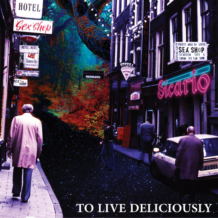 To Live Deliciously | Sicario