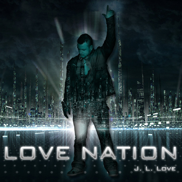 Love Nation | J. L. Love | Supernova Music Group