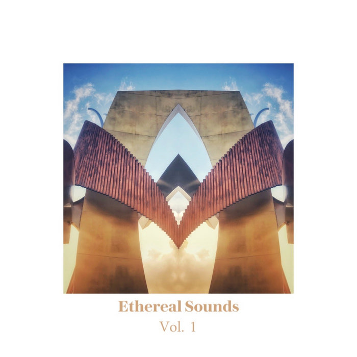 Ethereal Sounds vol. 1 | Mr. Pasley