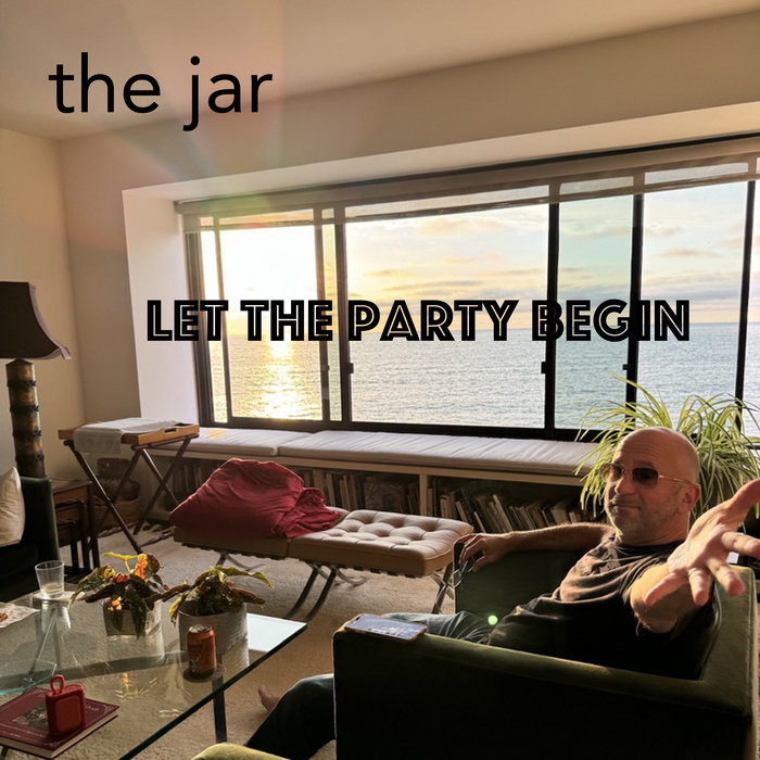 let the party begin | the jar