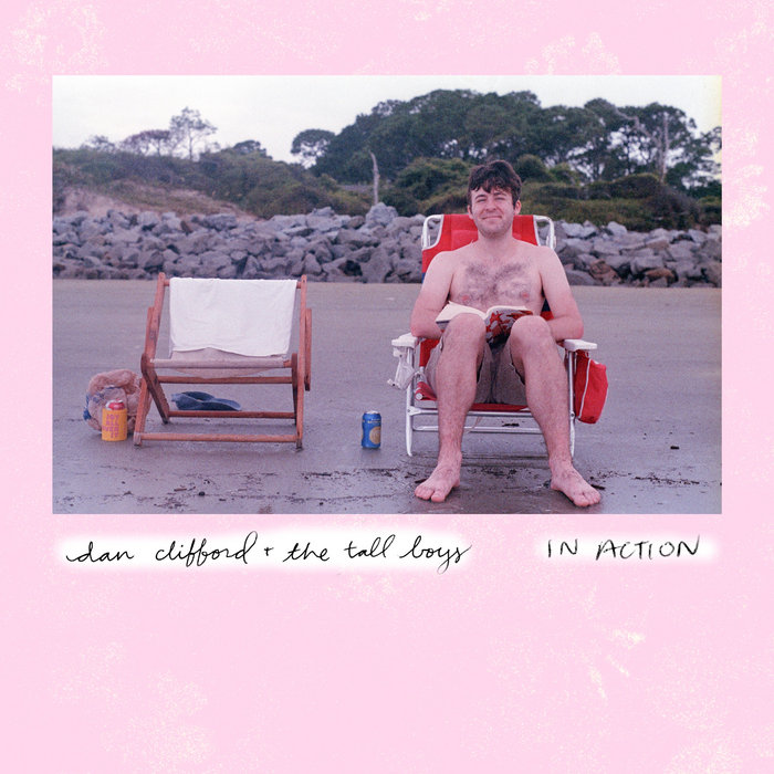 Inaction | Dan Clifford & the Tallboys | Dan Clifford