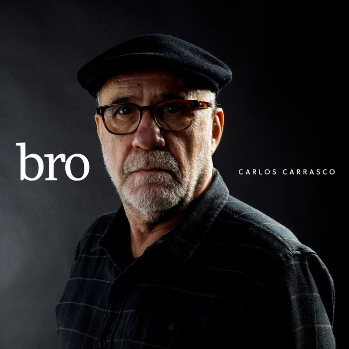 Bro | Carlos Carrasco