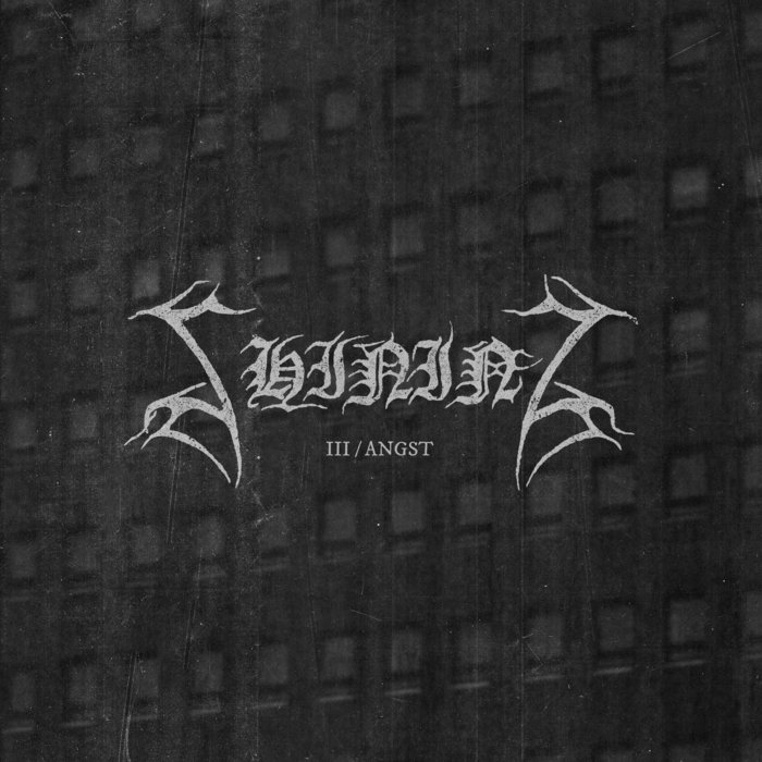 III / Angst | Shining