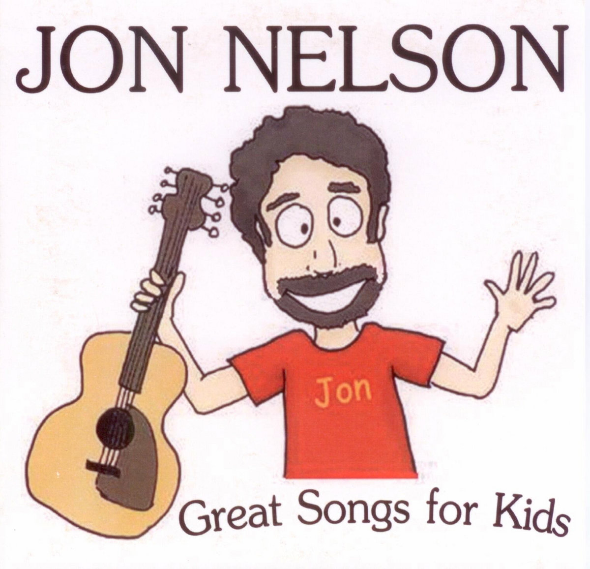 Jon Nelson - Great Songs for Kids | Jon Nelson