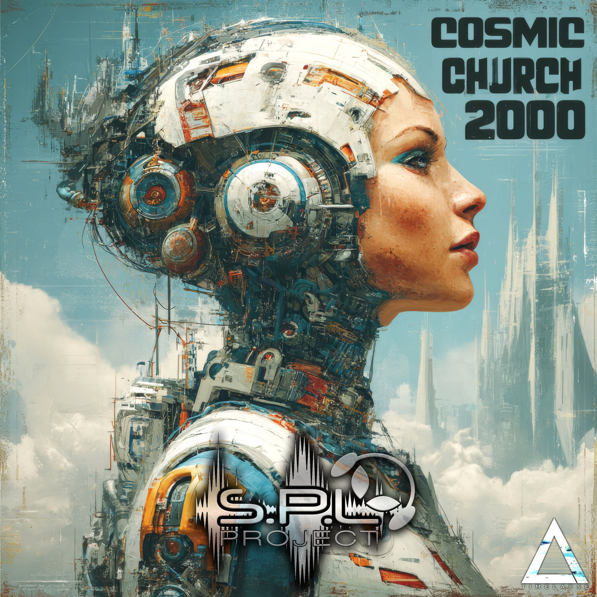 Cosmic Church 2000 | S.P.L Project (Timelapse) | Timelapse Records