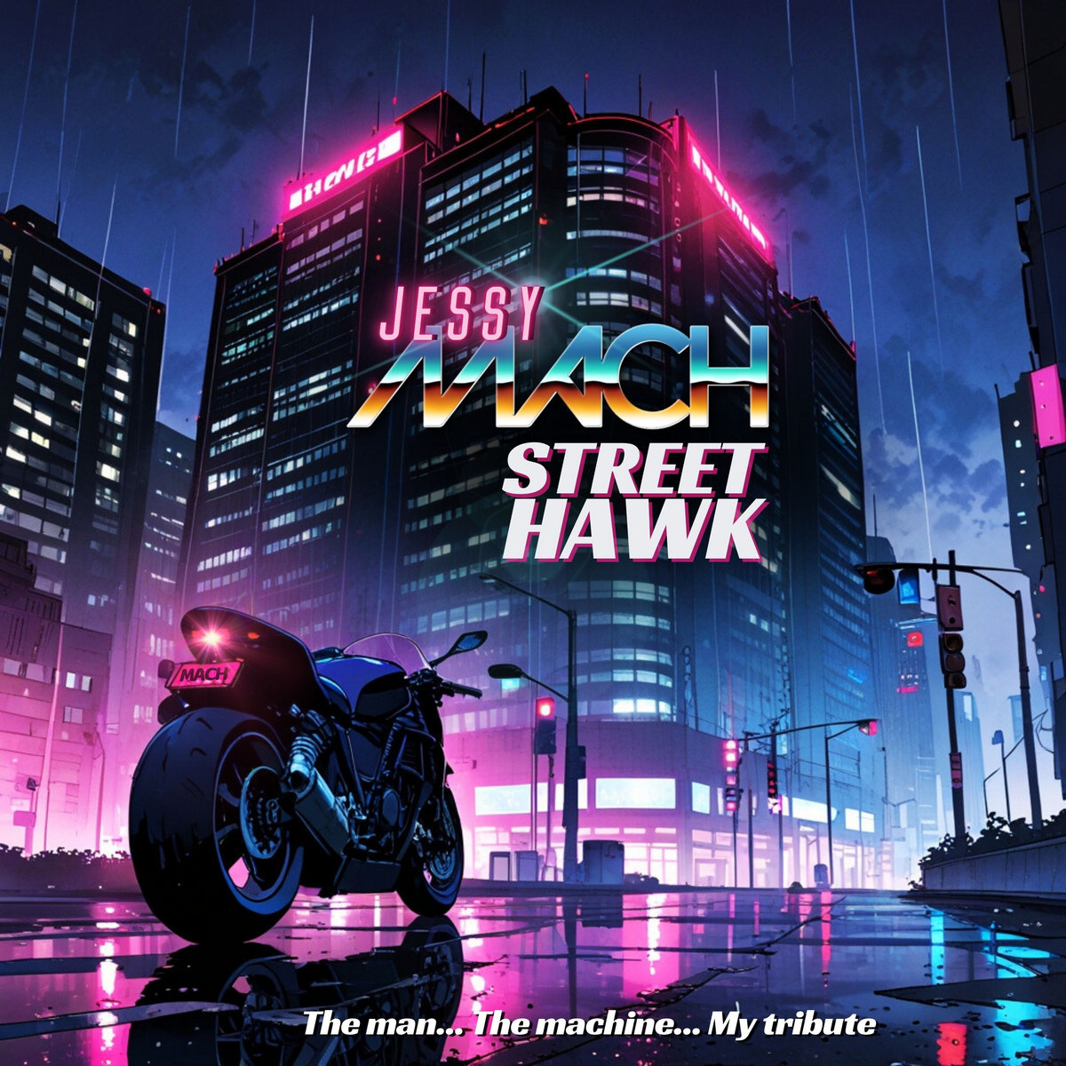 Street Hawk | JESSY MACH