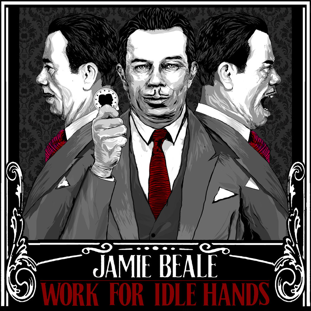 Work For Idle Hands | Jamie Beale