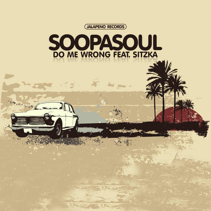 Do Me Wrong (feat. Sitzka) | Soopasoul