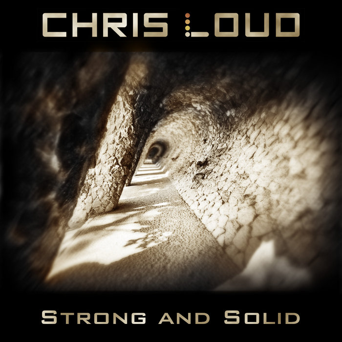 Strong and Solid | Chris Loud