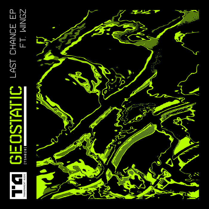 Geostatic - Last Chance EP | Geostatic
