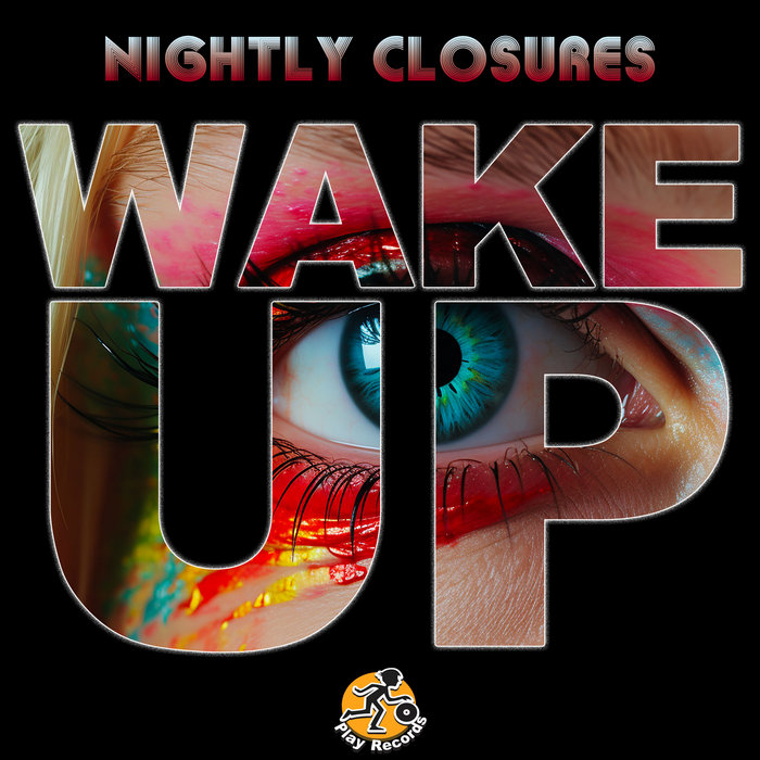 Wake Up | Nightly Closures | Play Records