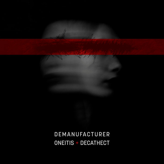 Oneitis + Decathect | Demanufacturer | Love Hz