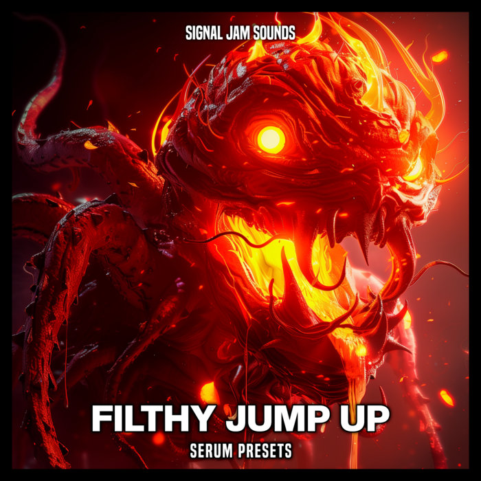 Signal Jam Sounds - Filthy Jump Up Serum Presets | Signal Jam Sounds