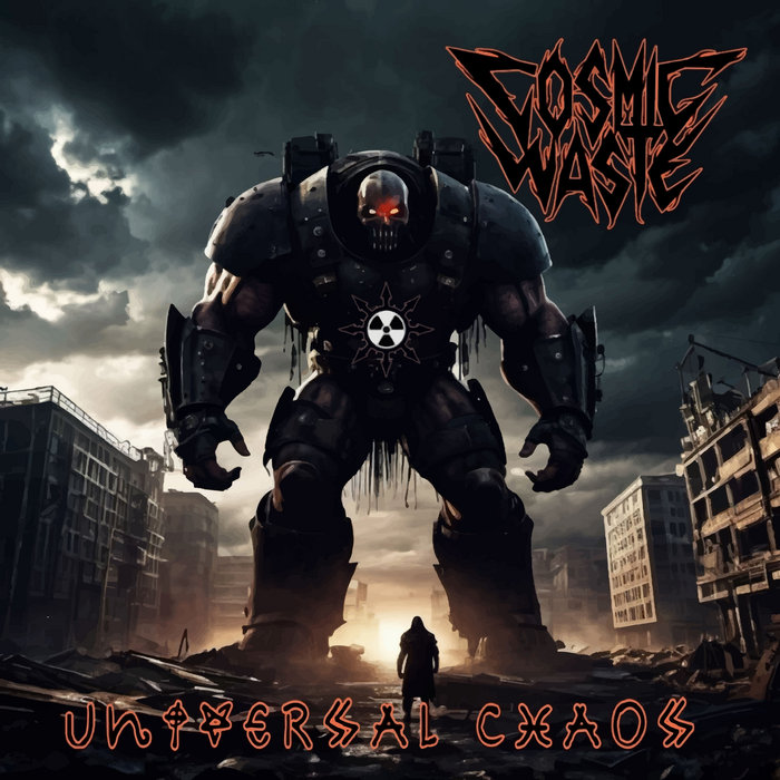 Universal Chaos | Cosmic Waste
