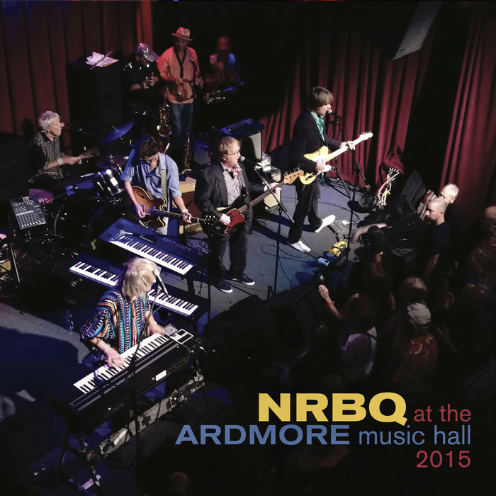NRBQ at the Ardmore Music Hall 2015 | NRBQ Headquarters
