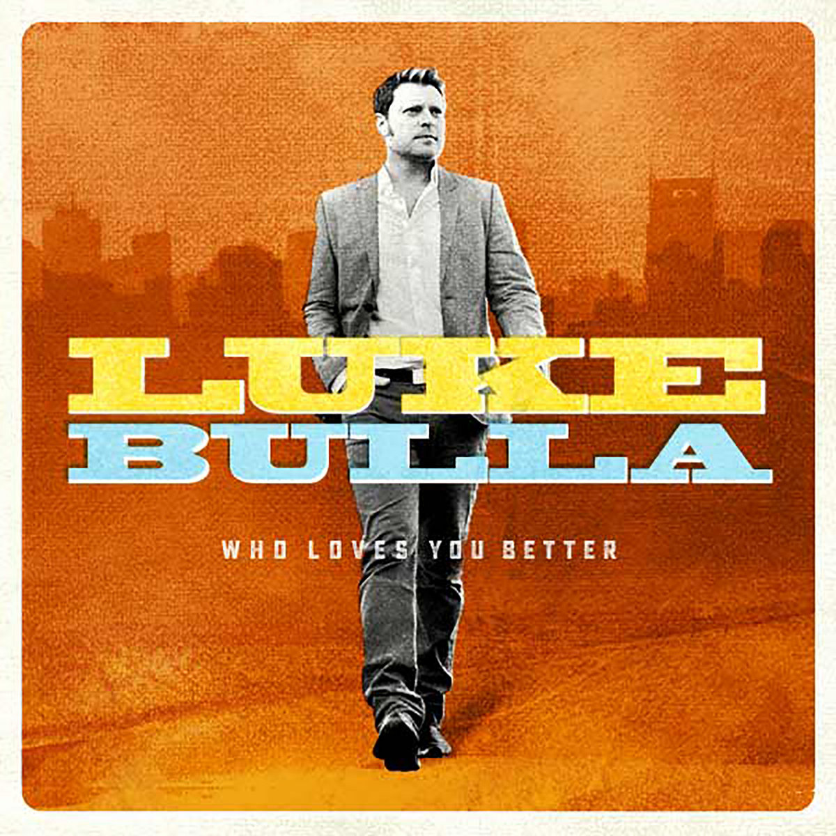 Who Loves You Better ReMastered | Luke Bulla