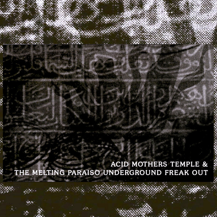 Freak Out | Acid Mothers Temple & The Melting Paraiso U.F.O. | Acid ...