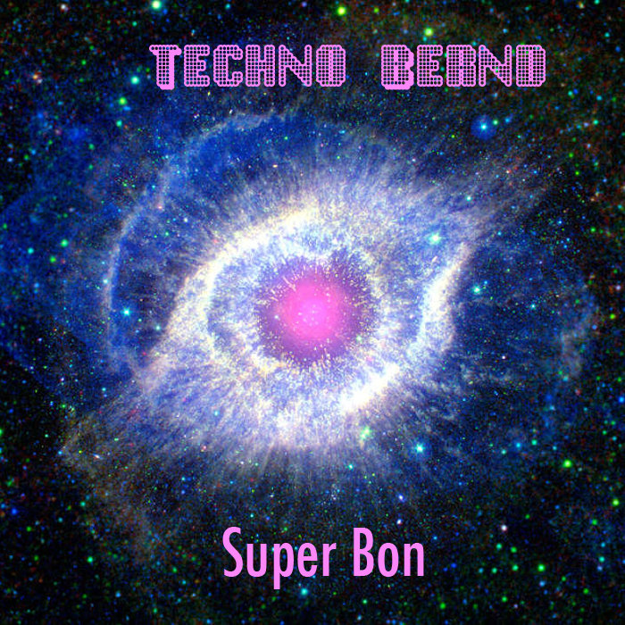 Super Bon | Techno Bernd