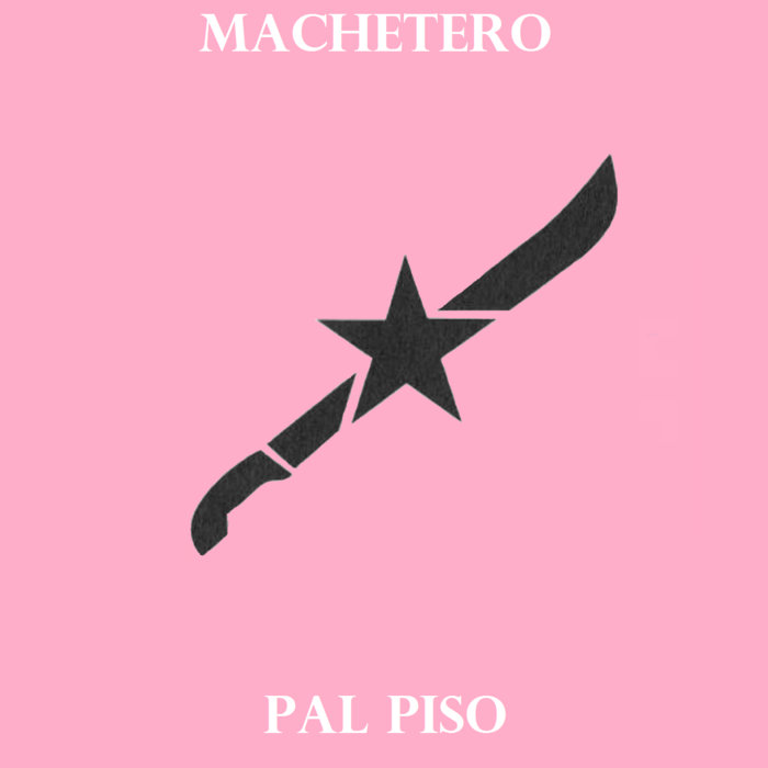 Pal' Piso | Machetero | functional