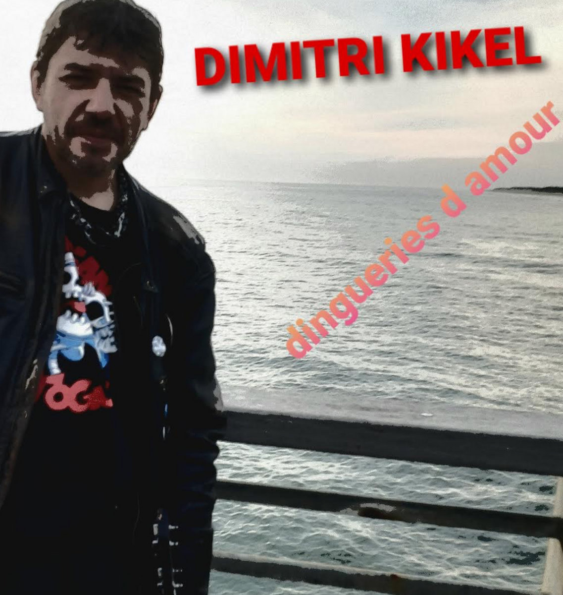 dinguerie damour | DIMITRI KIKEL