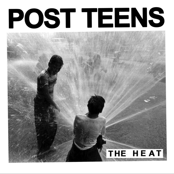 The Heat | POST TEENS | No Idea Records