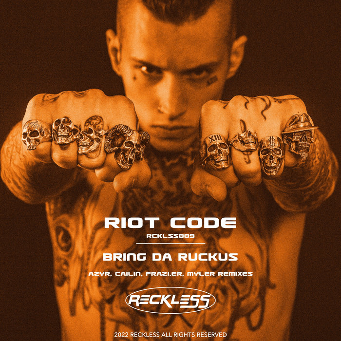 RCKLSS009 - RIOT CODE | RIOT CODE, AZYR, FRAZI.ER, CAILIN, MYLER | RECKLESS
