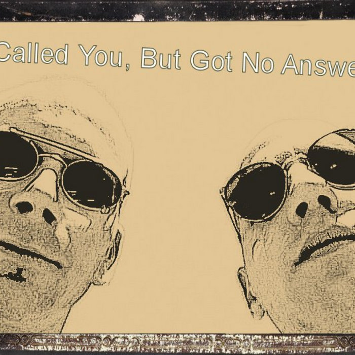 I Called You, But Got No Answer | Rik Johnson