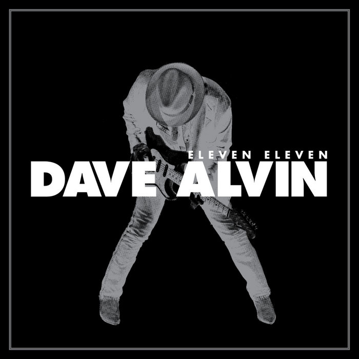 Eleven Eleven Digital Expanded | Dave Alvin