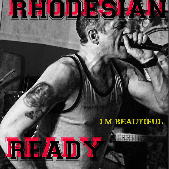 I'M BEAUTIFUL | Rhodesian Ready
