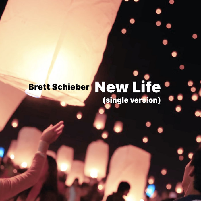 New Life (single version) | Brett Schieber - featuring Fulton Lee ...