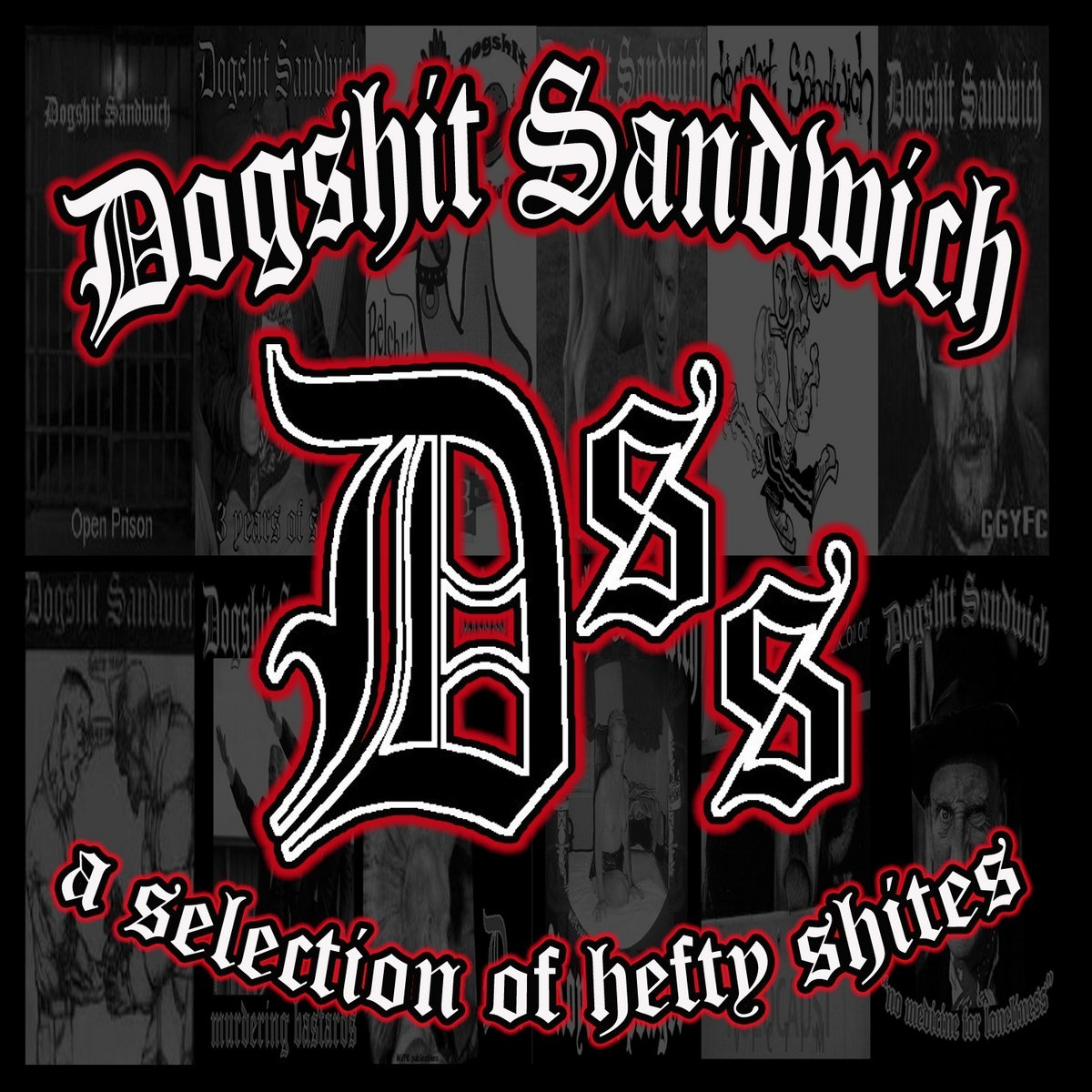 Dogshit Sandwich - A Selection Of Hefty Shites | Back From The Dead