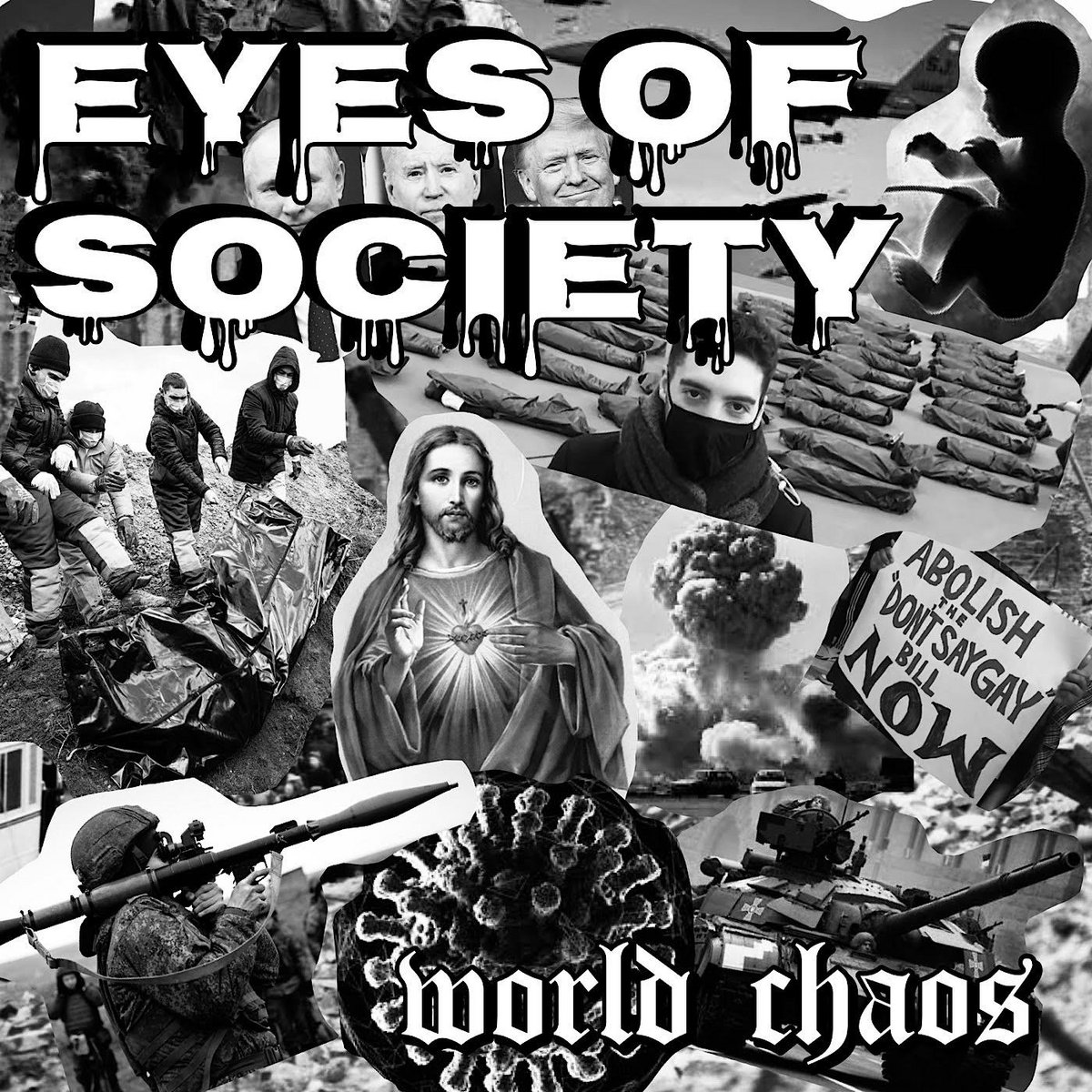 World Chaos | EYES OF SOCIETY