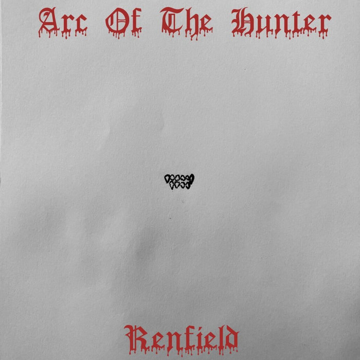 Renfield | Arc of the Hunter | Monolithos Records