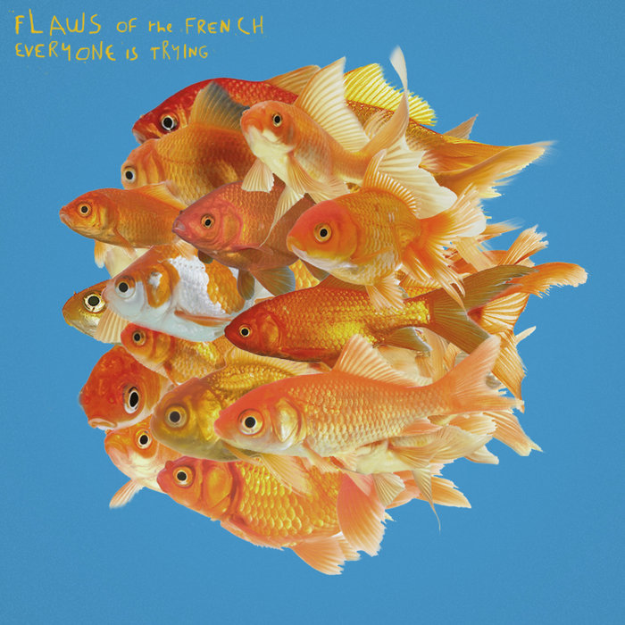 Everyone is Trying | Flaws of the French