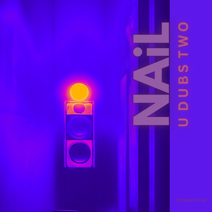 U DUBS TWO | NAiL | Through God's Own Eyes