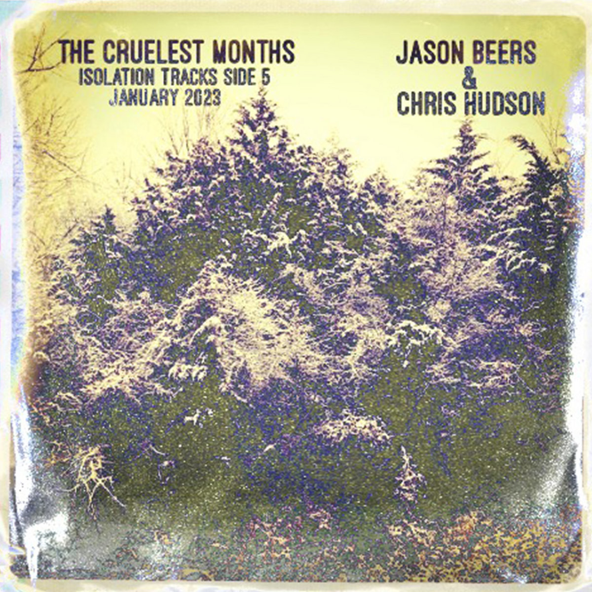 Isolation Tracks Side 5: The Cruelest Months (January 2023) with Jason ...