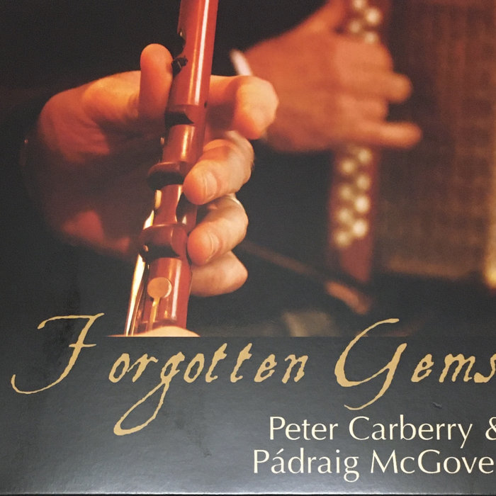 Forgotten Gems | Peter Carberry and Padraig McGovern