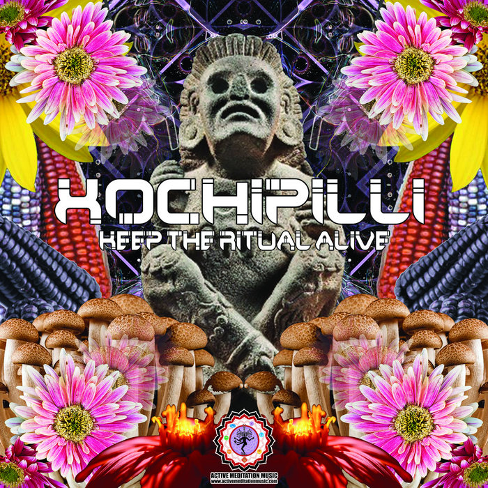 Keep The Ritual Alive! | Xochipilli | Active Meditation Music